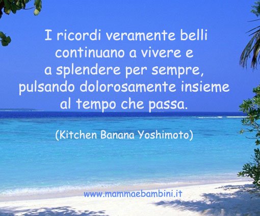 frasi sui ricordi - Mamma e Bambini frasi sui ricordi - Mamma e Bambini